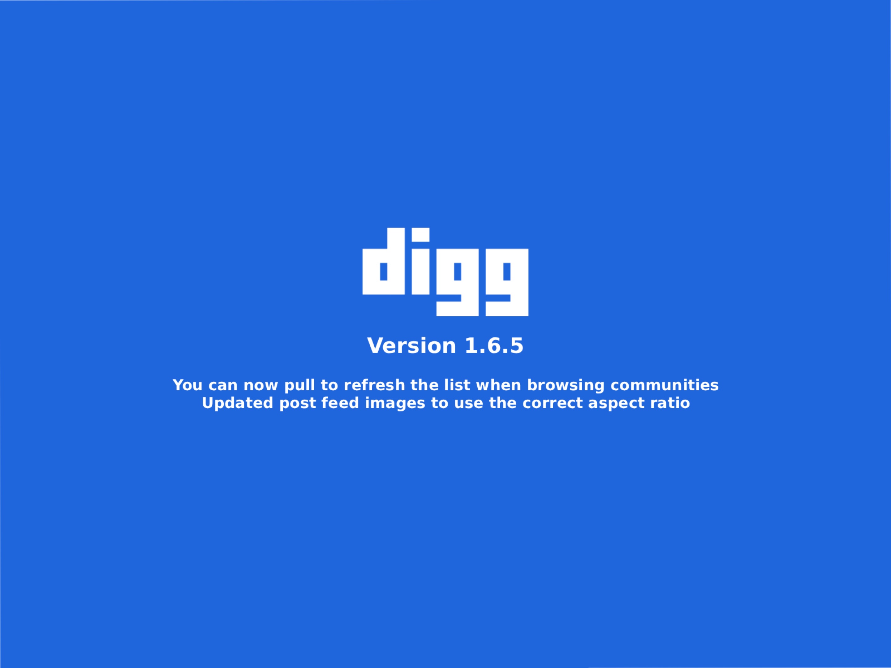 🚀 Digg 1.6.5 Is Out! 🪏 | digg | Digg